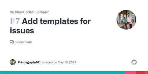 Add Templates For Issues · Issue 7 · Vaibhavcodeclublearn · Github