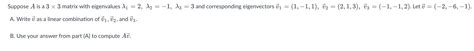 Solved Suppose A Is A 3 Times 3 Matrix Wit
