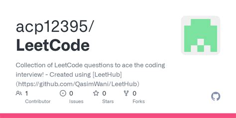 Github Acp12395leetcode Collection Of Leetcode Questions To Ace The Coding Interview