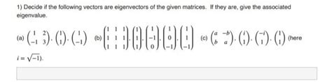 Solved 1 Decide If The Following Vectors Are Eigenvectors