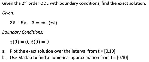 Solved Given The 2nd Order Ode With Boundary Conditions
