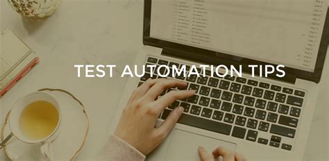 Test Automation Tips Test Automation Can Significantly By Mayank