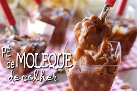 Prepare Pé De Moleque De Colher Para Sua Festa Junina Delicie Se