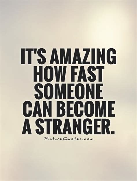 Stranger Quotes Quotesgram