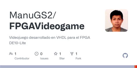GitHub ManuGS2 FPGAVideogame Videojuego Desarrollado En VHDL Para El FPGA DE10 Lite