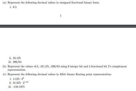 Solved Represent The Following Decimal Values In Unsigned