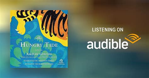The Hungry Tide Audiobook By Amitav Ghosh