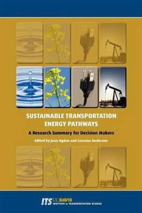 Sustainable Transportation Energy Pathways Joan Ogden 9781466317239