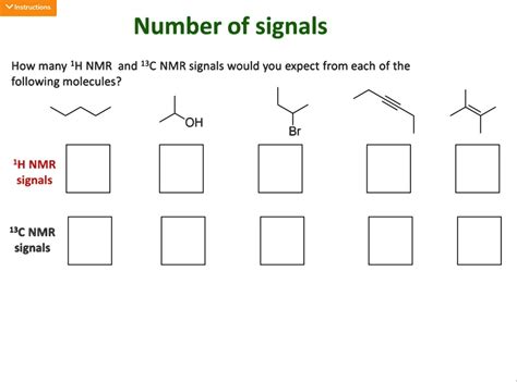 Number Of Signals How Many 1h Nmr And 13c Nmr Signals Would You Expect From Each Of The