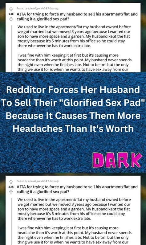 redditor forces her husband to sell their glorified sex pad because it