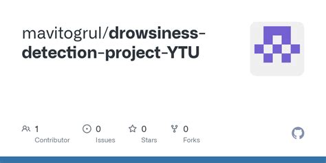Github Mavitogrul Drowsiness Detection Project Ytu