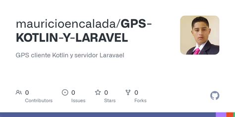 GitHub Mauricioencalada GPS KOTLIN Y LARAVEL GPS Cliente Kotlin Y