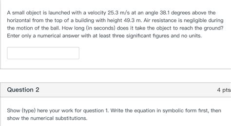 Solved A Small Object Is Launched With A Velocity 25 3 M S
