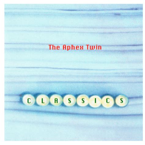 The Aphex Twin Classics Cd Compilation Reissue Stereo 2002