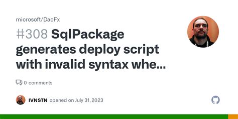 Sqlpackage Generates Deploy Script With Invalid Syntax When Altering In