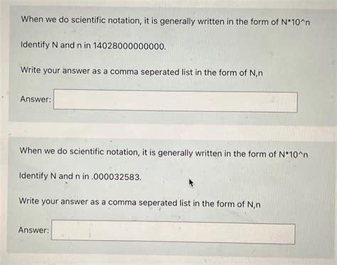 Solved When We Do Scientific Notation It Is Generally Chegg Com