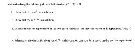 Solved Without Solving The Following Differential Equation Chegg