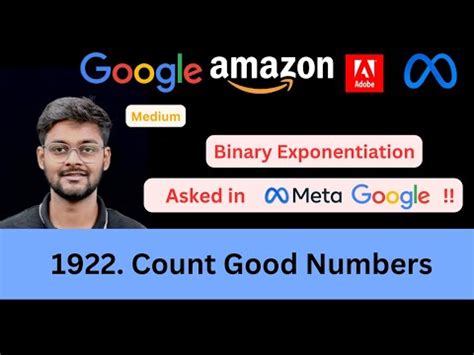 LeetCode Count Good Numbers Binary Exponentiation Detailed Explanation Google Meta