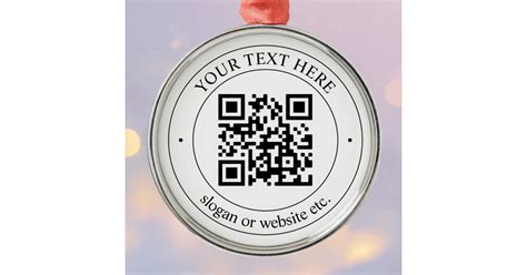 Upload Your Own Qr Code And Customizable Text Metal Ornament Zazzle