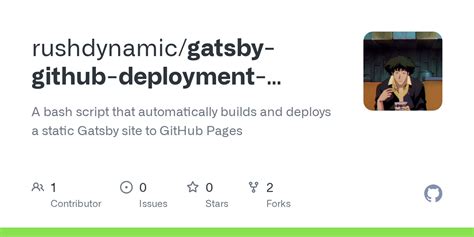 Github Rushdynamicgatsby Github Deployment Script A Bash Script That Automatically Builds