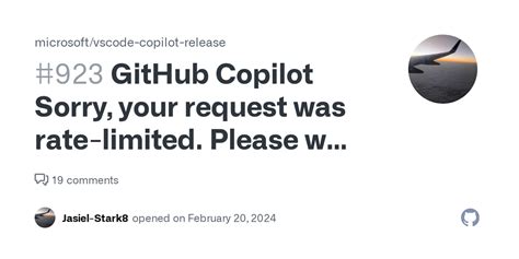 Github Copilot Sorry Your Request Was Rate Limited Please Wait And Try Sending Again Later