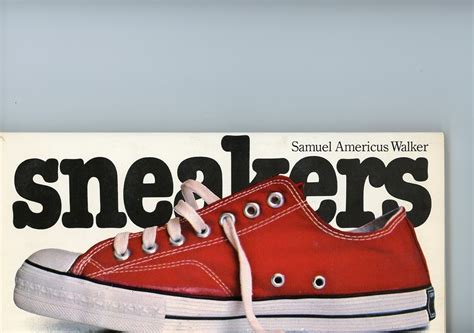 Sneakers Walker Samuel Americus 9780894800160 Books