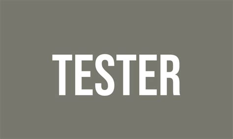 what does tester mean meaning uses and more fluentslang