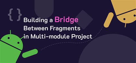 two way communication between fragments in a multi module android