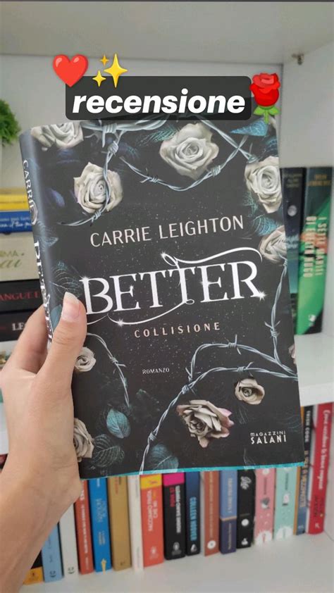 Recensione Better 🌹 ️ Libri Libri Da Leggere Romanzo