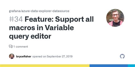 Feature Support All Macros In Variable Query Editor · Issue 34 · Grafanaazure Data Explorer