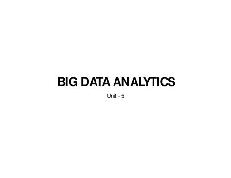 Hadoop Unit5 Hive Notes Big Data Analytics Unit 5 Outline Hive