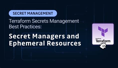 Terraform Secrets Management Best Practices Secret Managers And