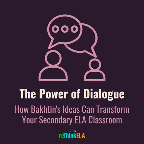 The Power Of Dialogic Teaching In The Secondary Ela Classroom