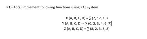 Solved P1 4pts Implement Following Functions Using Pal