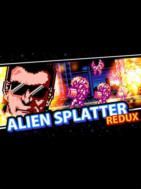 Alien Splatter Redux 2017