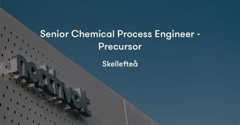 Senior Chemical Process Engineer Precursor Northvolt Moa Norman