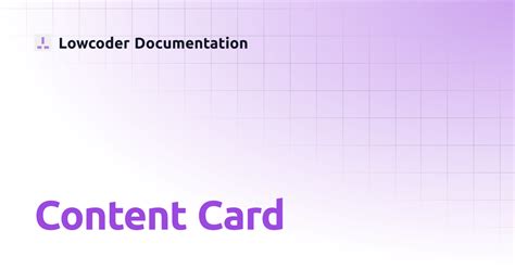 Content Card Lowcoder Documentation