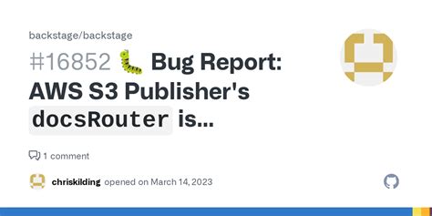 🐛 Bug Report Aws S3 Publishers `docsrouter` Is Consistently Slow · Issue 16852 · Backstage