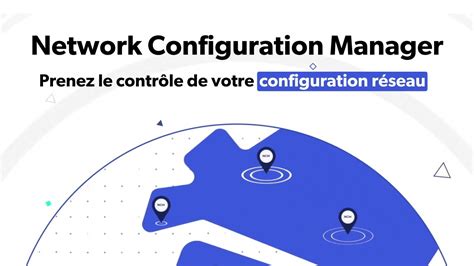 Network Configuration Manager Solution Complète Pour La Gestion De