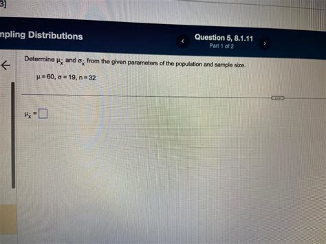 solved determine μxˉ and σxˉ from the given parameters of