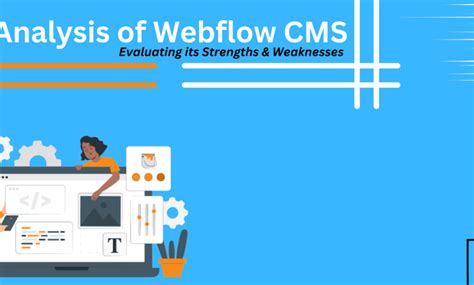 A Detailed Analysis Of Webflow Cms Article Sall