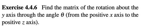 Solved Exercise Find The Matrix Of The Rotation About Chegg Com