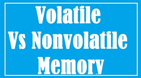 Difference Between Volatile And Non Volatile Memory Computersciencementor Hardware Software