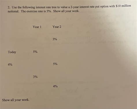 Solved 2 Use The Following Interest Rate Tree To Value A
