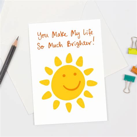 Brightening Greeting Card “you Make My Life So Much Brighter ” Cute