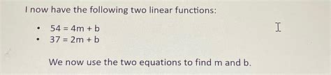Solved I Now Have The Following Two Linear