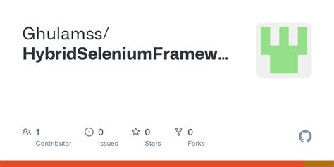 Github Ghulamsshybridseleniumframework