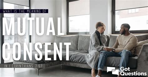 What Is The Meaning Of Mutual Consent In 1 Corinthians 75