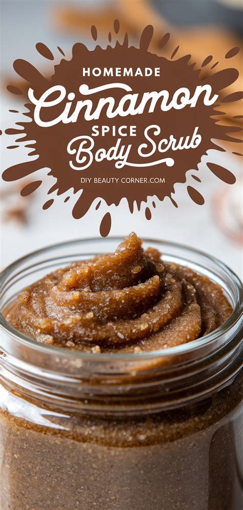 Homemade Cinnamon Spice Body Scrub Body Scrub Homemade Recipes Diy