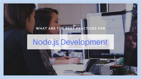 what are the best practices for node js development